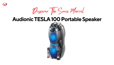 Discover The Sonic Marvel: Audionic TESLA 100 Portable Speaker at an U